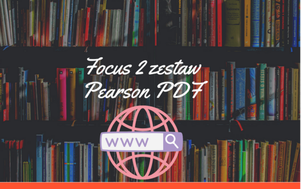 Focus 2 Second Edition Pearson zestaw PDF - Odpowiedzinasprawdziany.pl